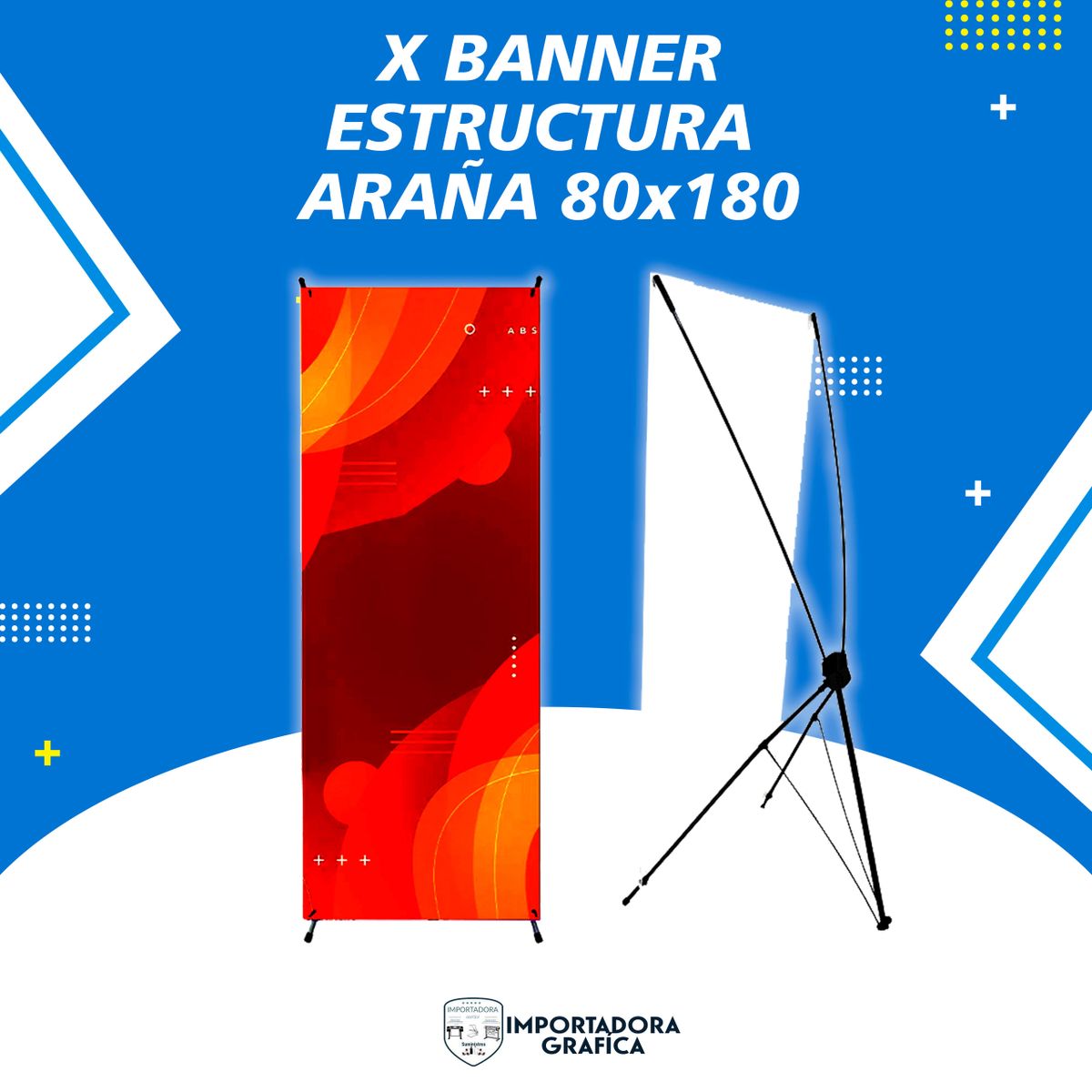 X BANNER ESTRUCTURA ARAÑA 80X180